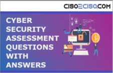 CYBER SECURITY ASSESSMENT QUESTIONS WITH ANSWERS - CISO2CISO.COM & CYBER SECURITY GROUP