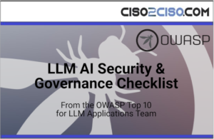 LLM AI Security & Governance Checklist - CISO2CISO.COM & CYBER SECURITY ...