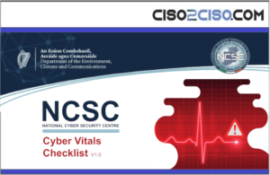 Cyber Vitals Checklist V1.0 - CISO2CISO.COM & CYBER SECURITY GROUP